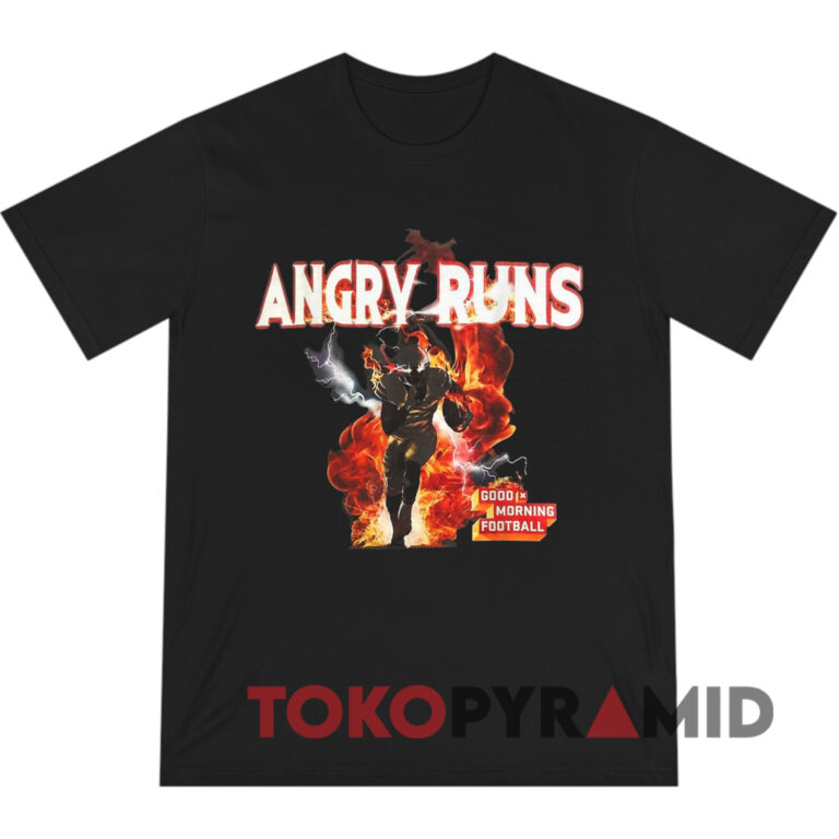 Angry Runs Good Morning Football Shirt - TokoPyramid