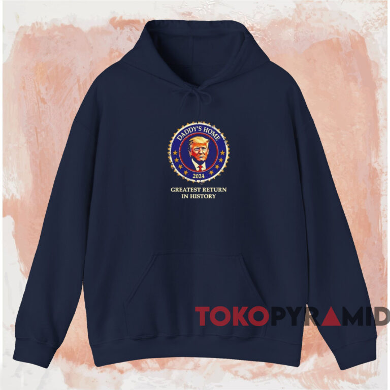 Daddy's Home Greatest Return In History Shirt - TokoPyramid